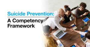 Suicide Prevention: A competency framework - Suicide Prevention Australia